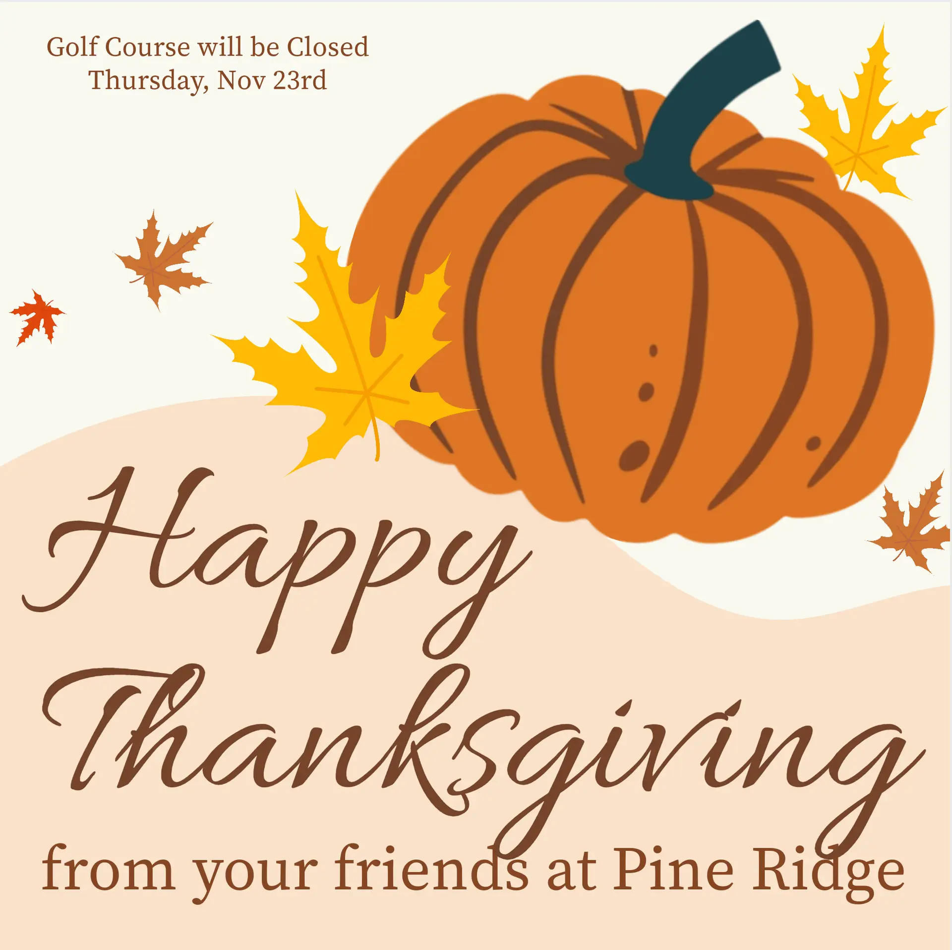Golf Course will be CLOSED Thursday, November 23, 2023 | Pine Ridge ...